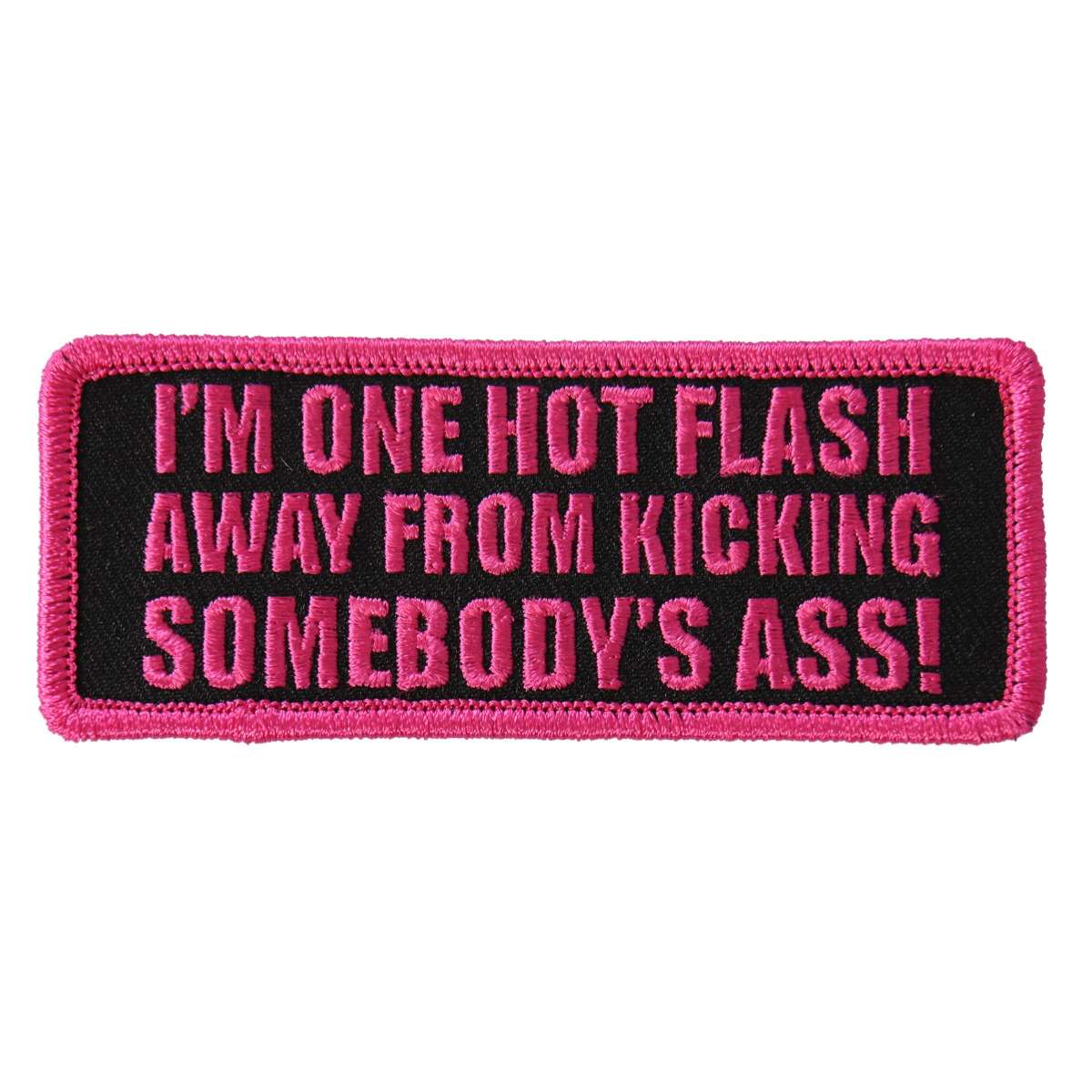 Hot Leathers I'm One Hot Flash Away 4"x2" Patch PPL9557 – Milwaukee ...